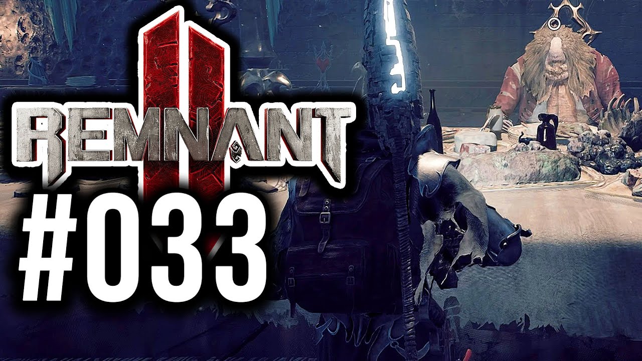 Remnant 2 (Deutsch) #033 Einladung zum Dinner | Let's Play | Remnant 2 ...
