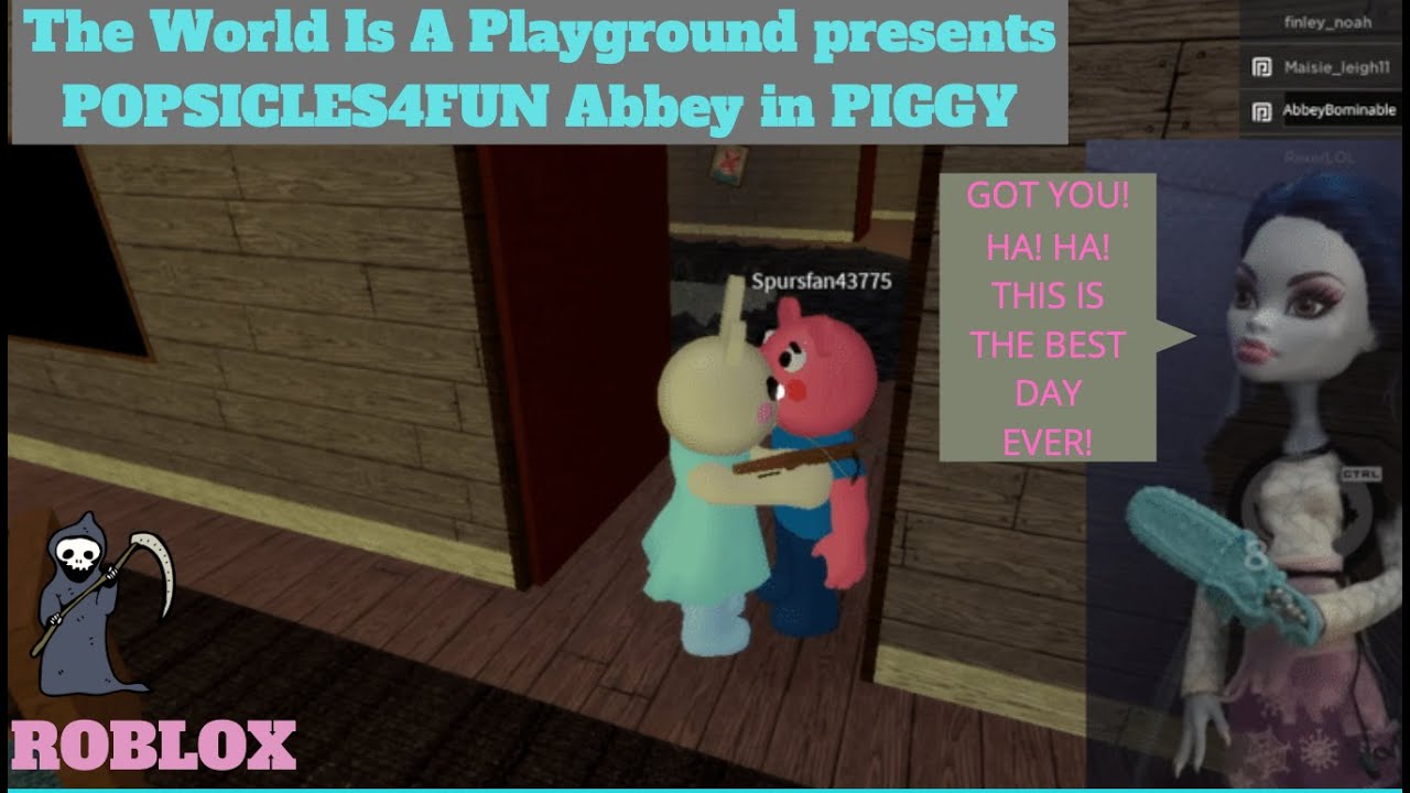 POPSICLES4FUN ABBEY is having a blast killing as PIGGY ROBLOX - YouTube