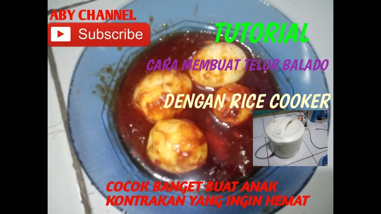 TUTORIAL CARA MEMASAK TELUR BALADO DENGAN RICE COOKER - YouTube