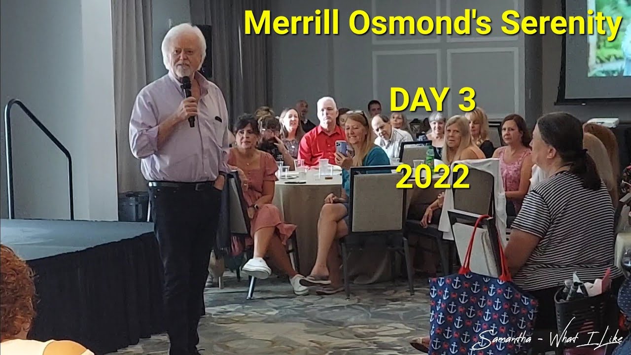 Merrill Osmond's Serenity Event - Sept. 18th 2022 - DAY 3 - YouTube