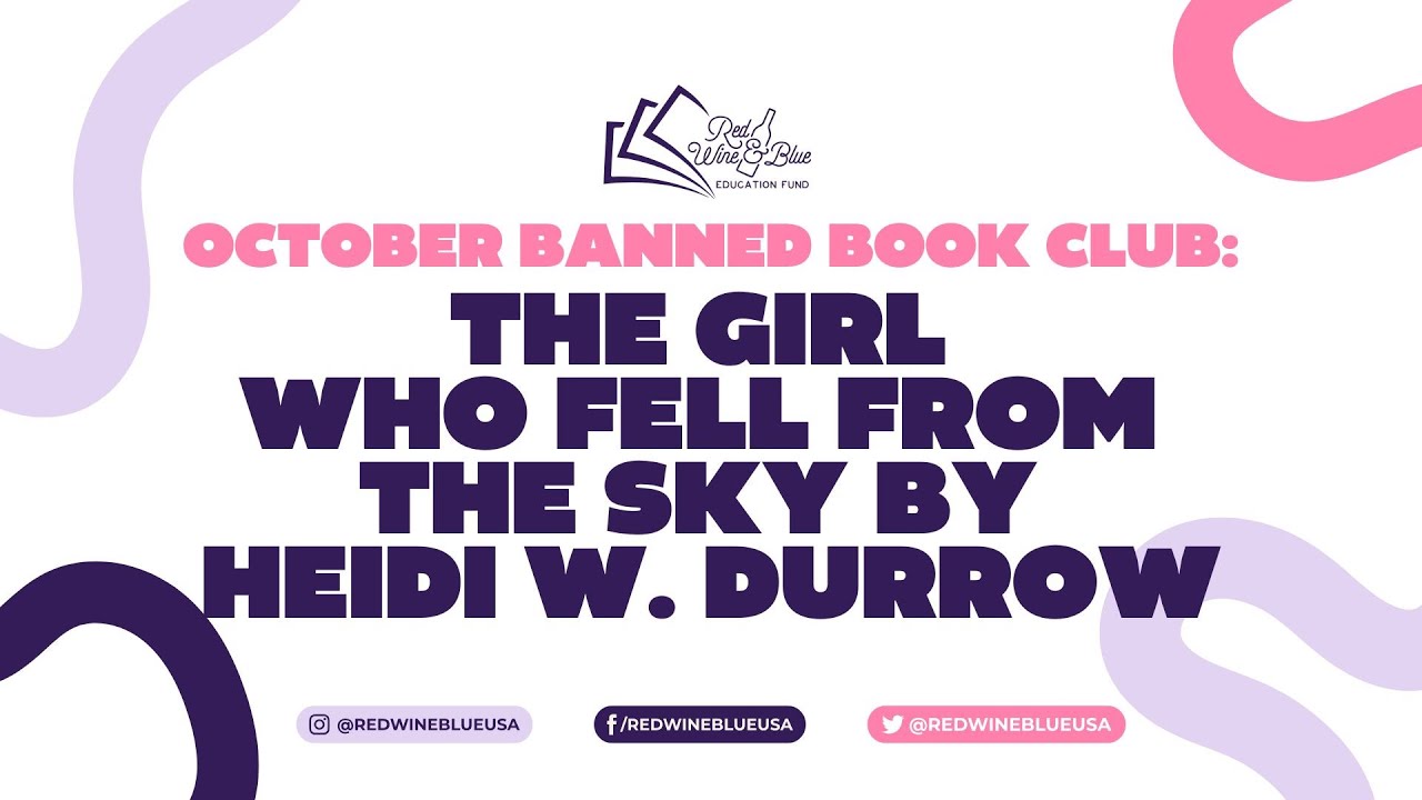 October Banned Book Club : The Girl Who Fell from the Sky by Heidi W ...