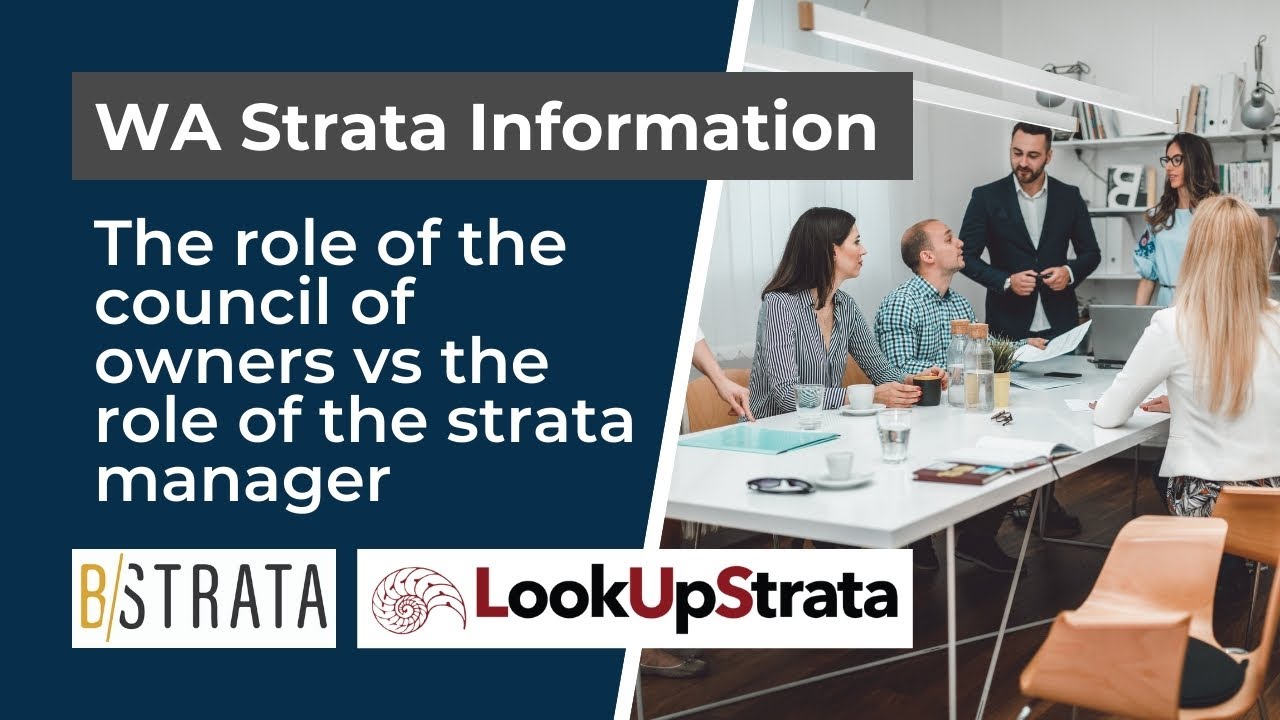 WA: Q&A The role of the council of owners vs the role of the strata ...