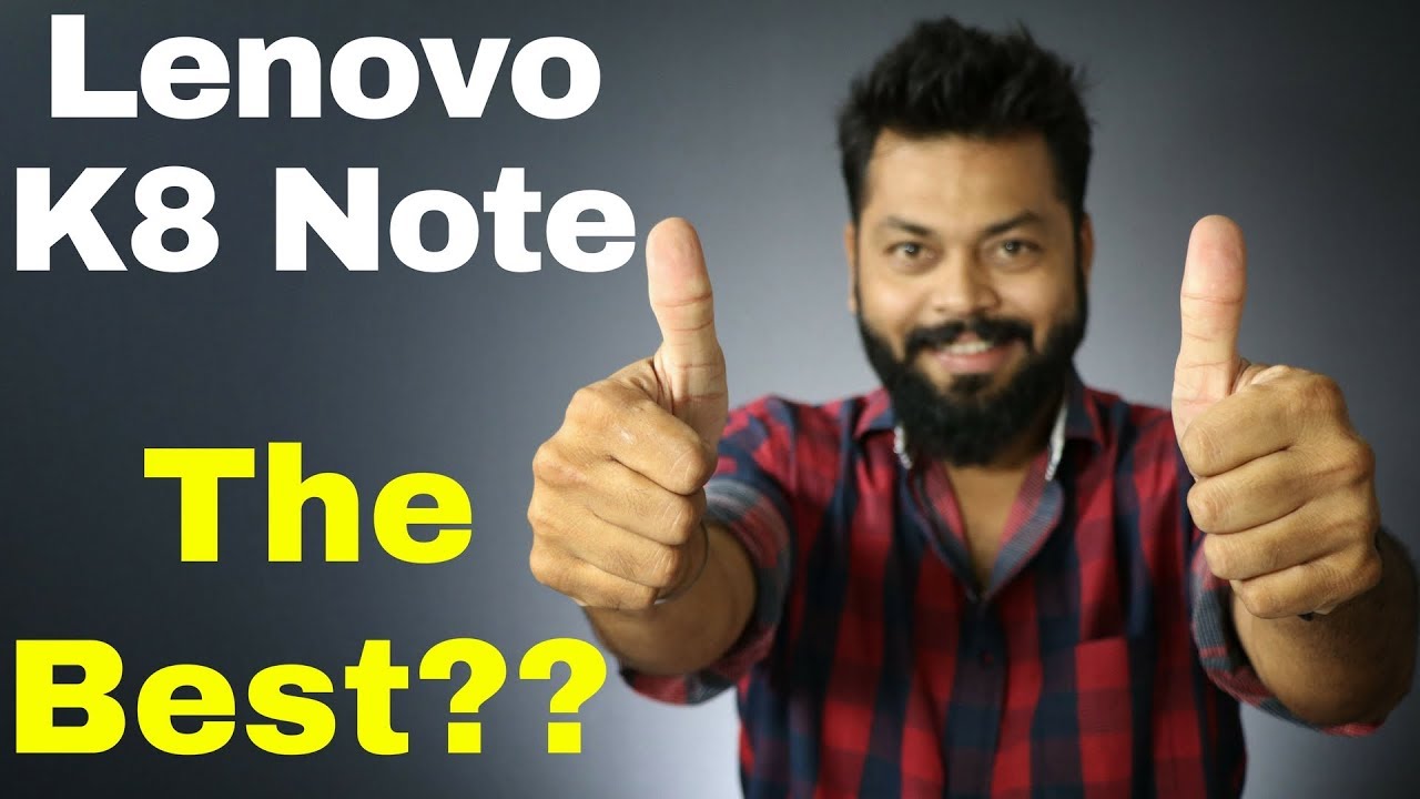 LENOVO K8 NOTE - IS IT THE BEST???