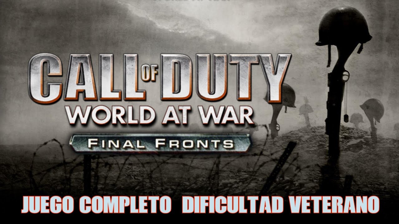 Call of Duty: World At War - Final Fronts | Campaña Completa en Español ...