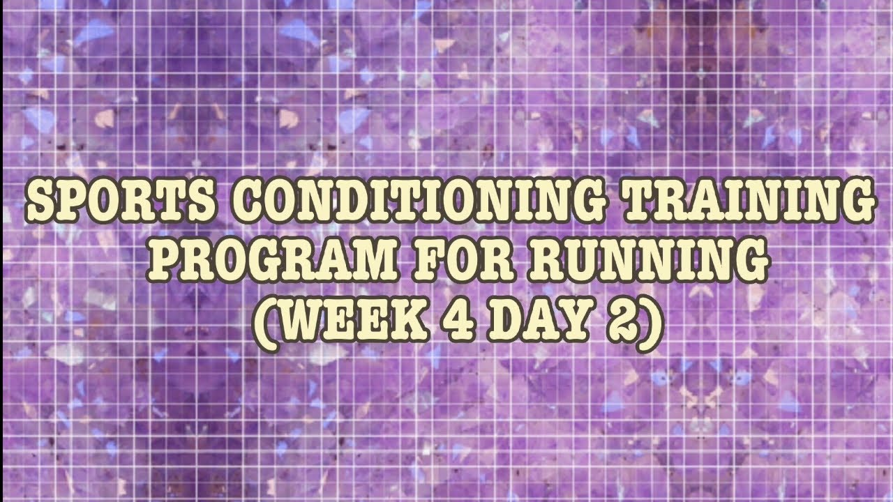 SPORTS CONDITIONING TRAINING PROGRAM (WEEK 4 DAY 2) - YouTube