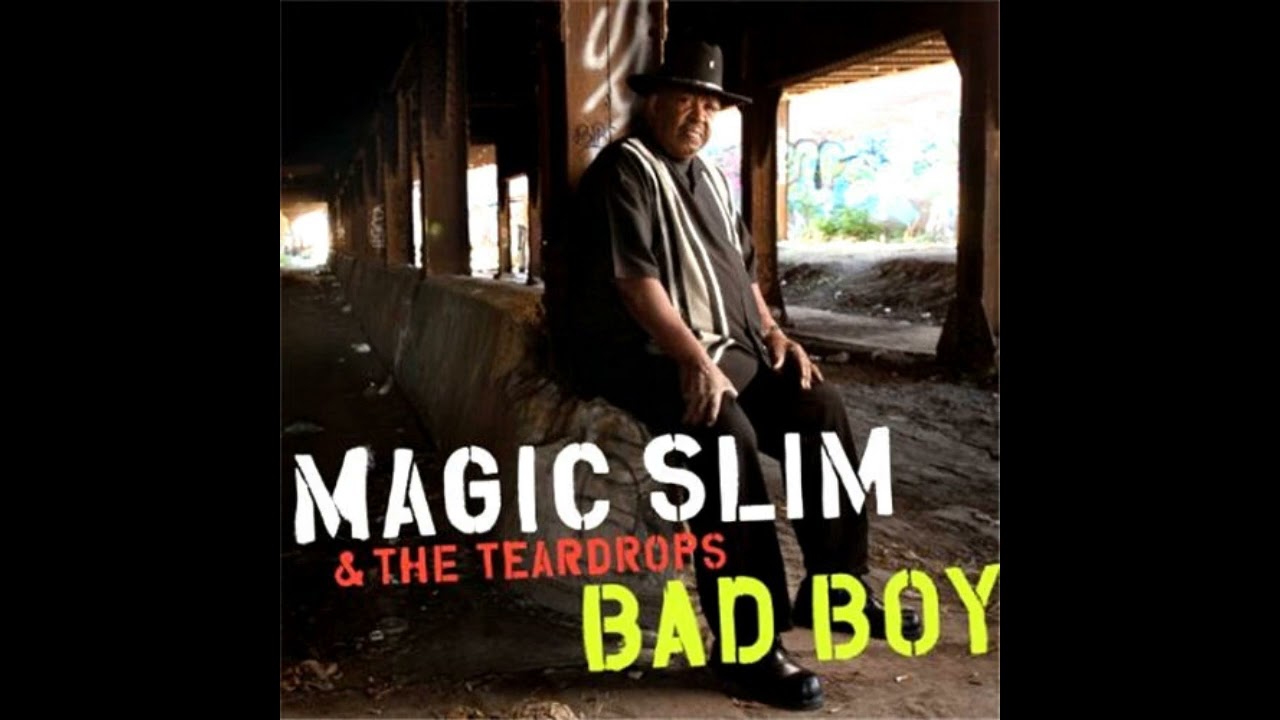 Magic Slim - Bad Boy (Full album) - YouTube
