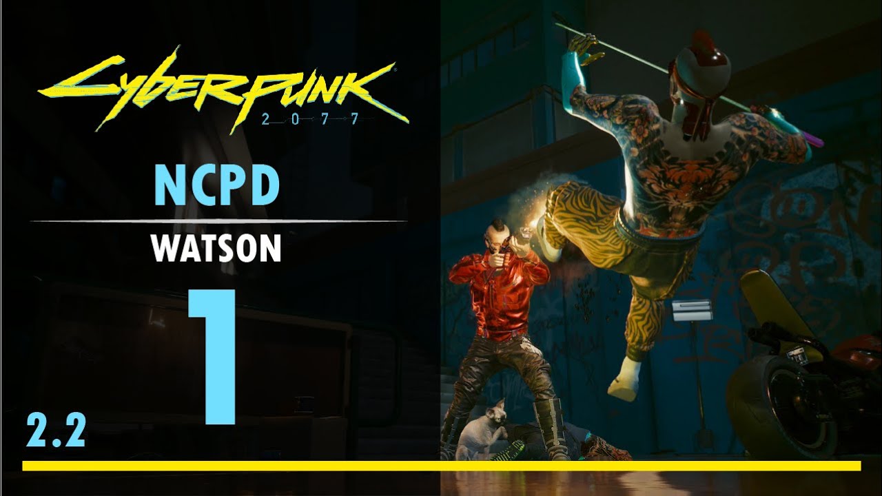 Cyberpunk 2077 | NCPD: 1 - WATSON - YouTube