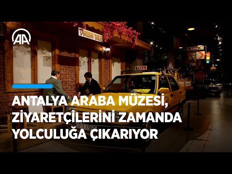 Antalya Araba Müzesi ziyaretçilerini zamanda yolculuğa çıkarıyor