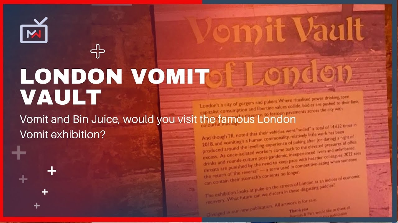 Vomit and Bin Juice, would you visit the famous London Vomit exhibition ...