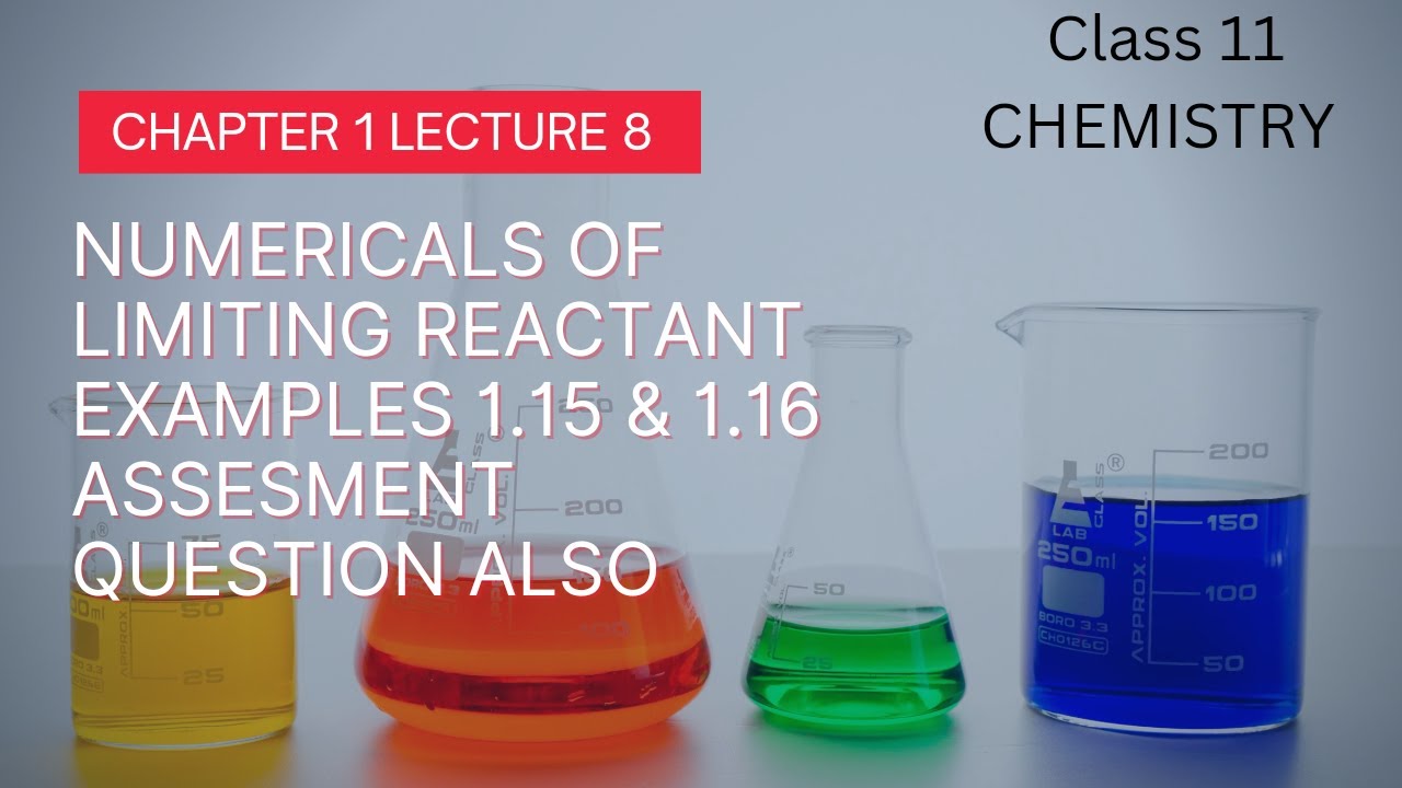 Numericals of Limiting Reactants|Class 11 Chemistry|Chapter 1|Stoichiometry|Lecture 8 - YouTube
