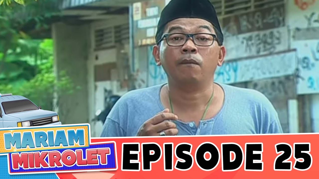 Mariam Mikrolet Episode 25 Zee Zee Shahab Jarwo Kwat - YouTube