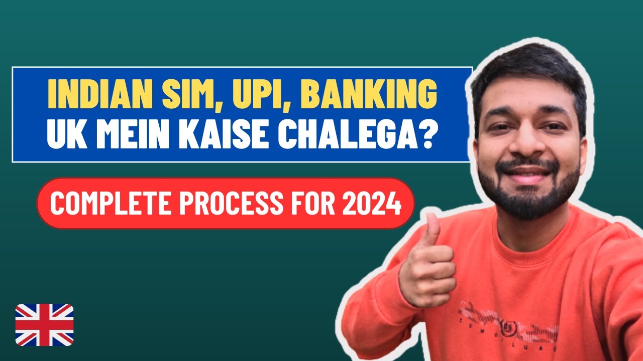 How Indian SIM, Banking, UPI Works in the UK? 🇬🇧 - YouTube