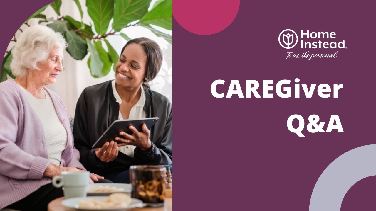 CAREGiver Questions and Answers Home Instead Wetherby - YouTube