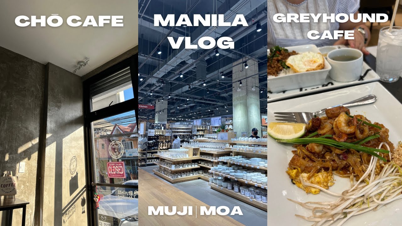 MANILA vlog🇵🇭 Lowkey life: chō cafe, mall of asia, muji store, greyhound cafe and more! - YouTube