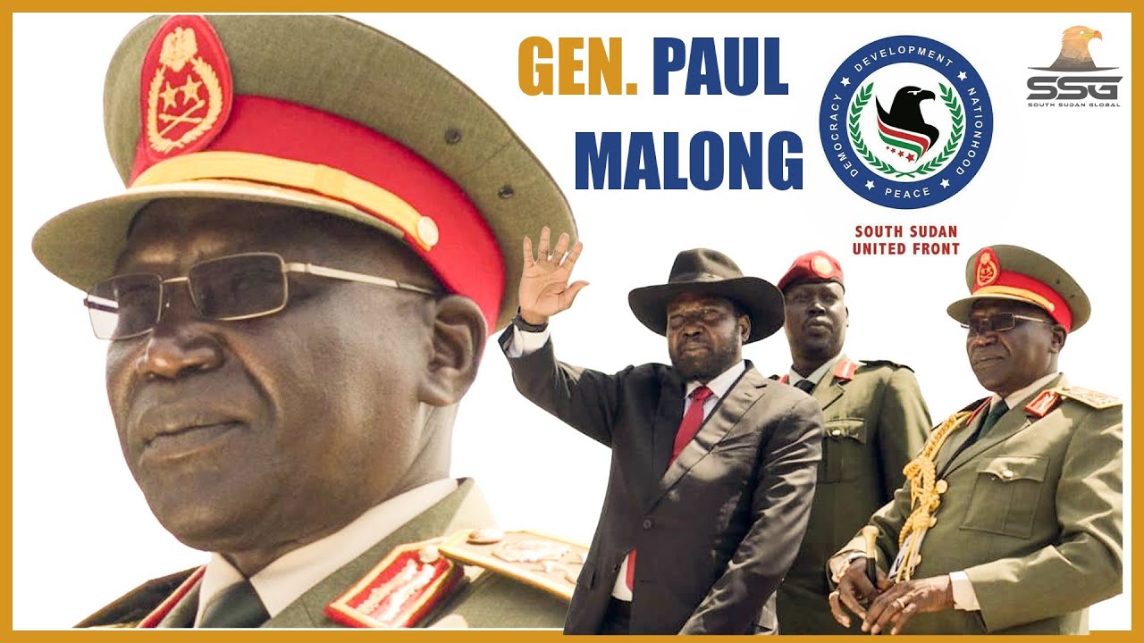 5 Challenges Gen. Paul Malong Awan Face in His Quest to Become South ...