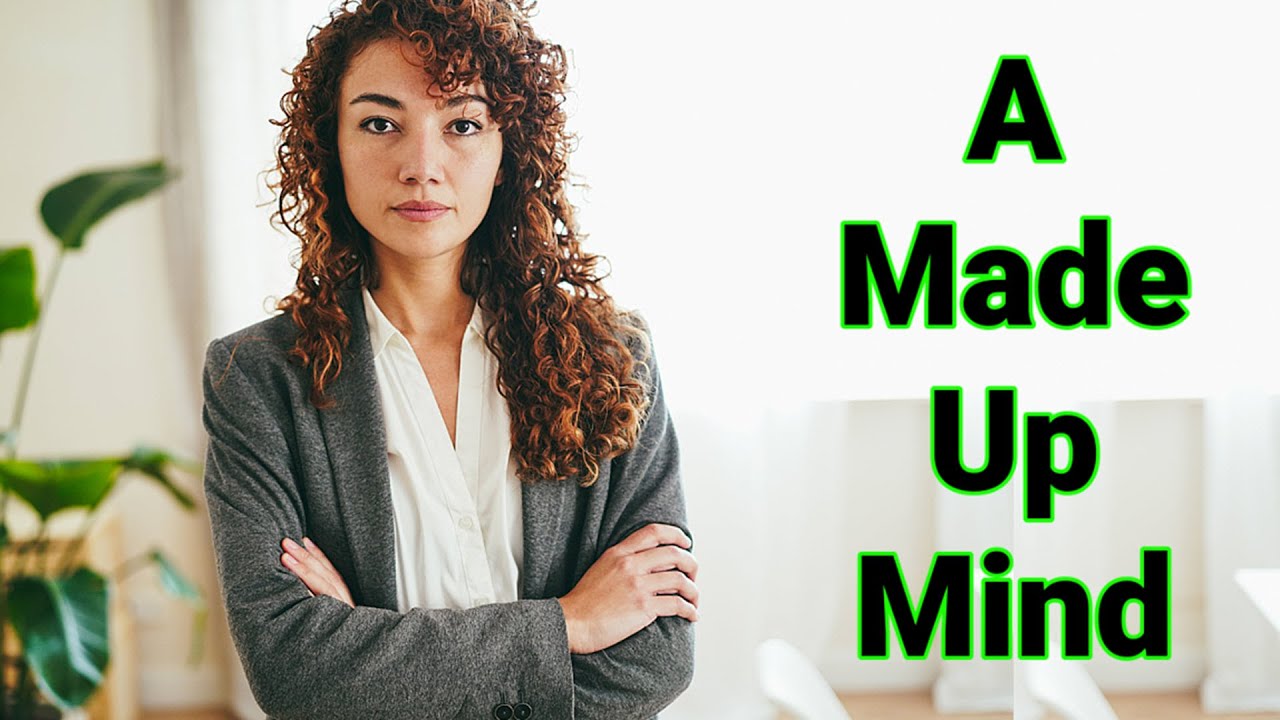 Made Up Mind - YouTube