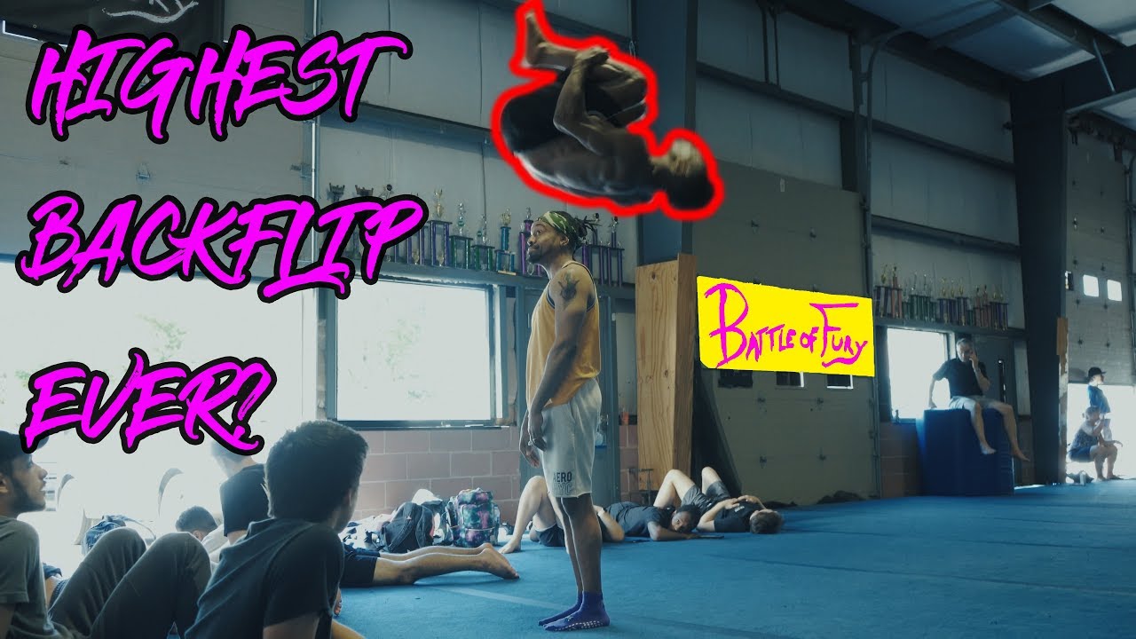 HIGHEST BACKFLIP EVER? | Battle of Fury Day 2 - YouTube