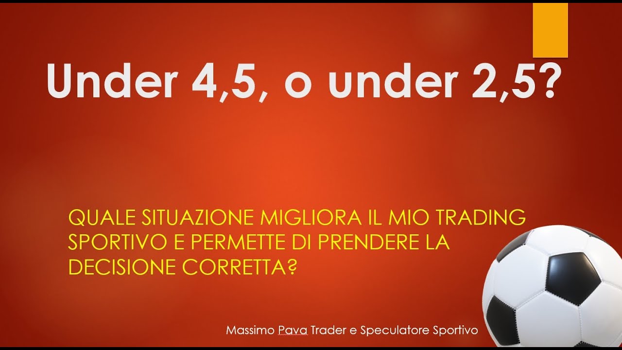 Pava Under 4,5 dopo il gol. Perché non entro in under 2,5? - YouTube
