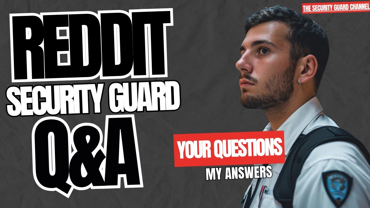 SECURITY GUARD Q AND A: I READ IT ON REDDIT - YouTube