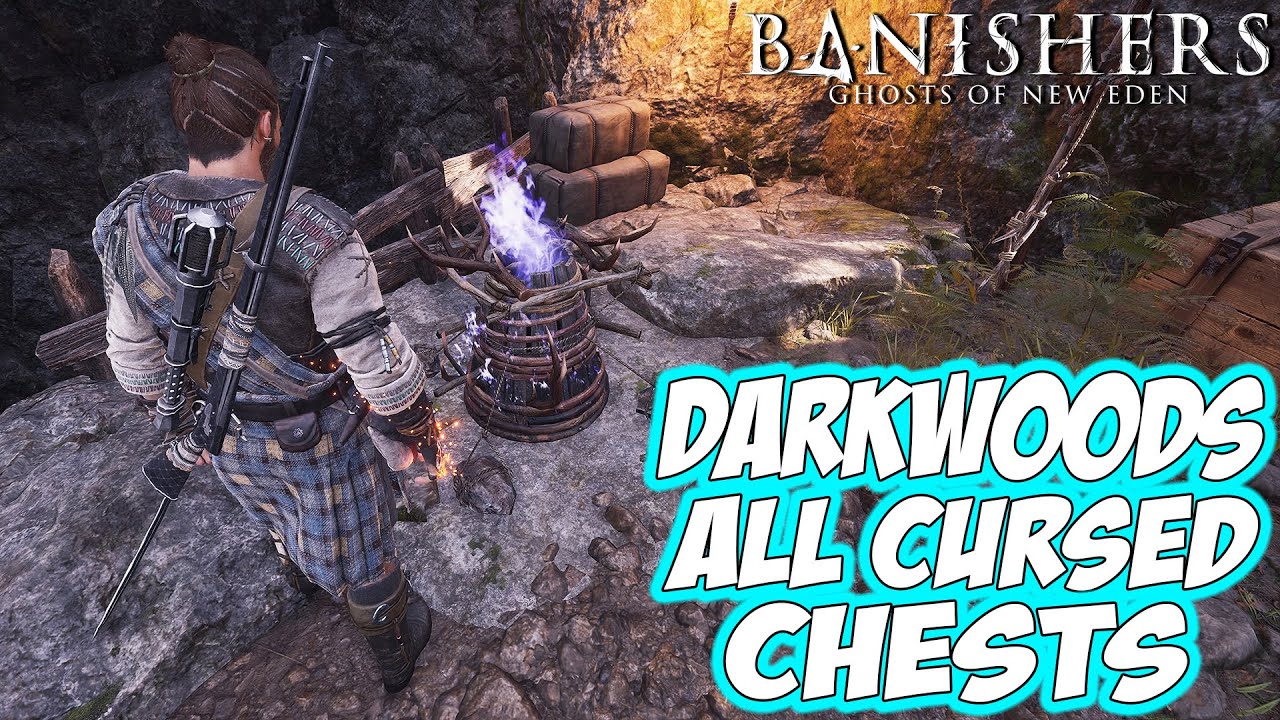 Banishers: Ghosts of New Eden - DARKWOODS All CURSED Chests Locations - YouTube