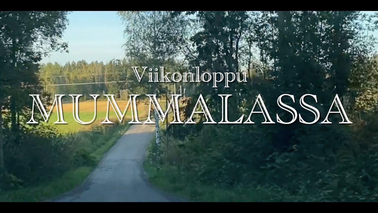Viikonloppu Mummalassa ekaa kertaa yli kymmeneen vuoteen! 💜 - YouTube