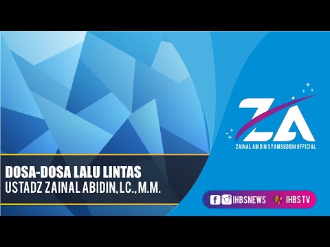 DOSA-DOSA LALU LINTAS - USTADZ ZAINAL ABIDIN, LC., M.M