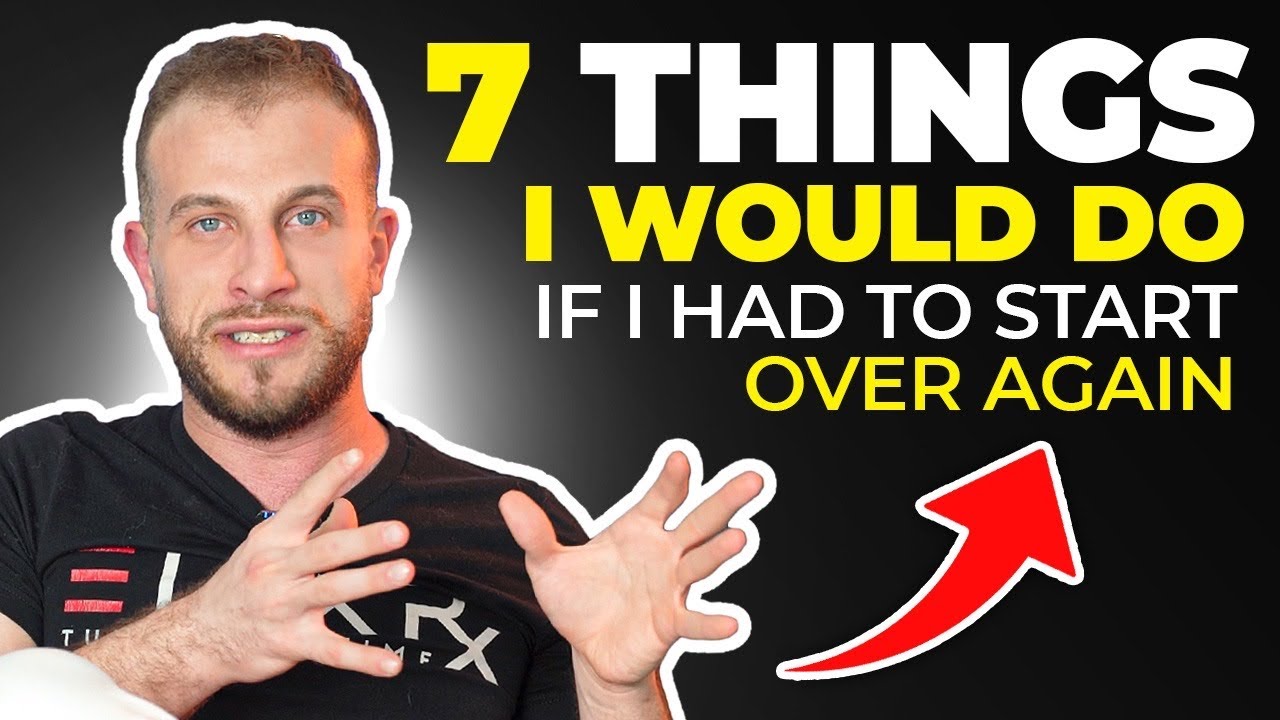 7 Things I Would Do If I Had To Start Over Again In 2023 YouTube 7-things-i-would-do-if-i-had-to-start-over-again-in-2023-youtube
