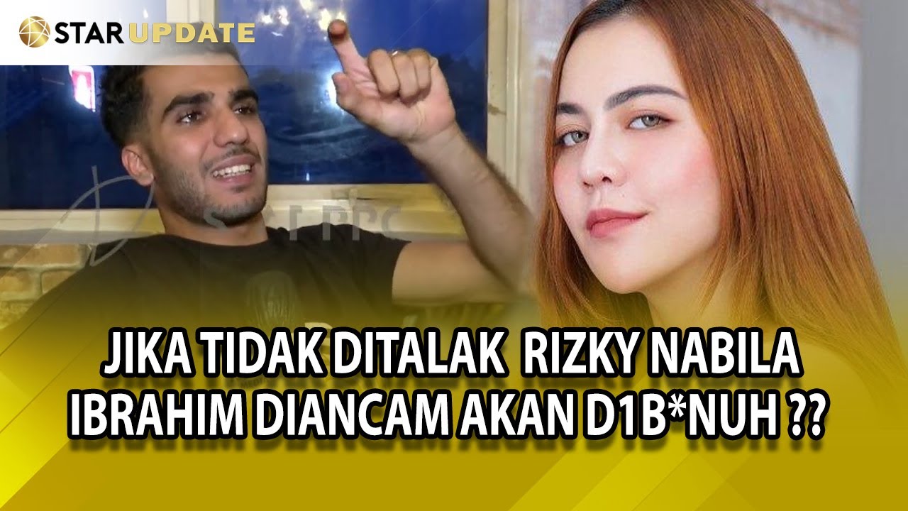 IBRAHIM ALHAMI AKUI DIANCAM AKAN D1B*NUH RATU RIZKY NABILA JIKA TIDAK ...