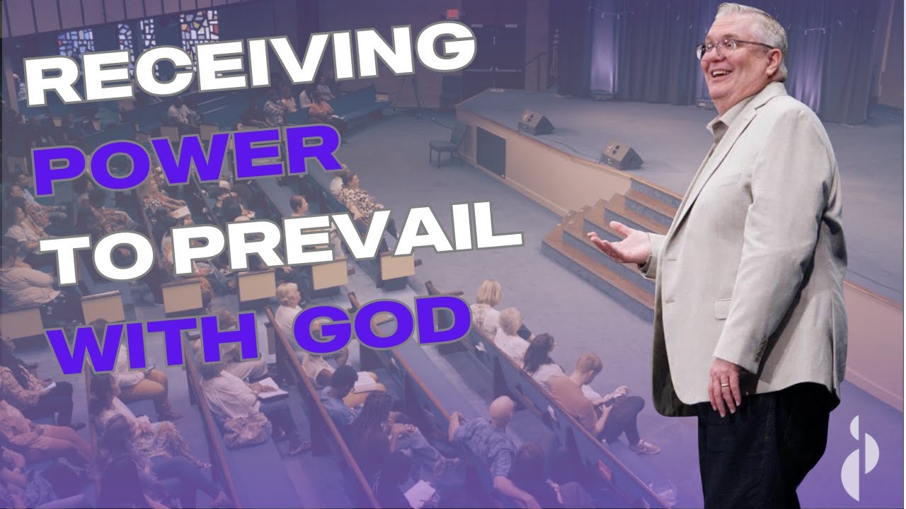 Receiving Power To Prevail With God | Pastor Steve Edlin | Faith Church ...