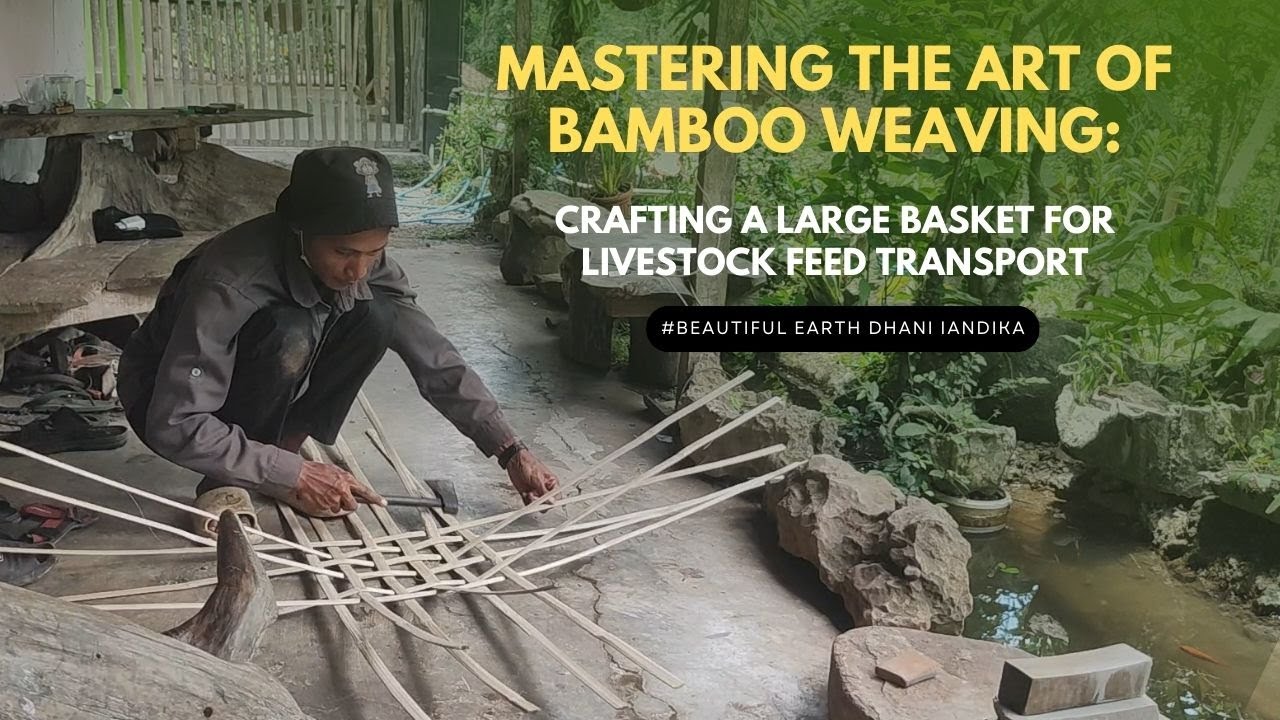 Mastering the Art of Bamboo Weaving: Crafting a Large Basket for ...