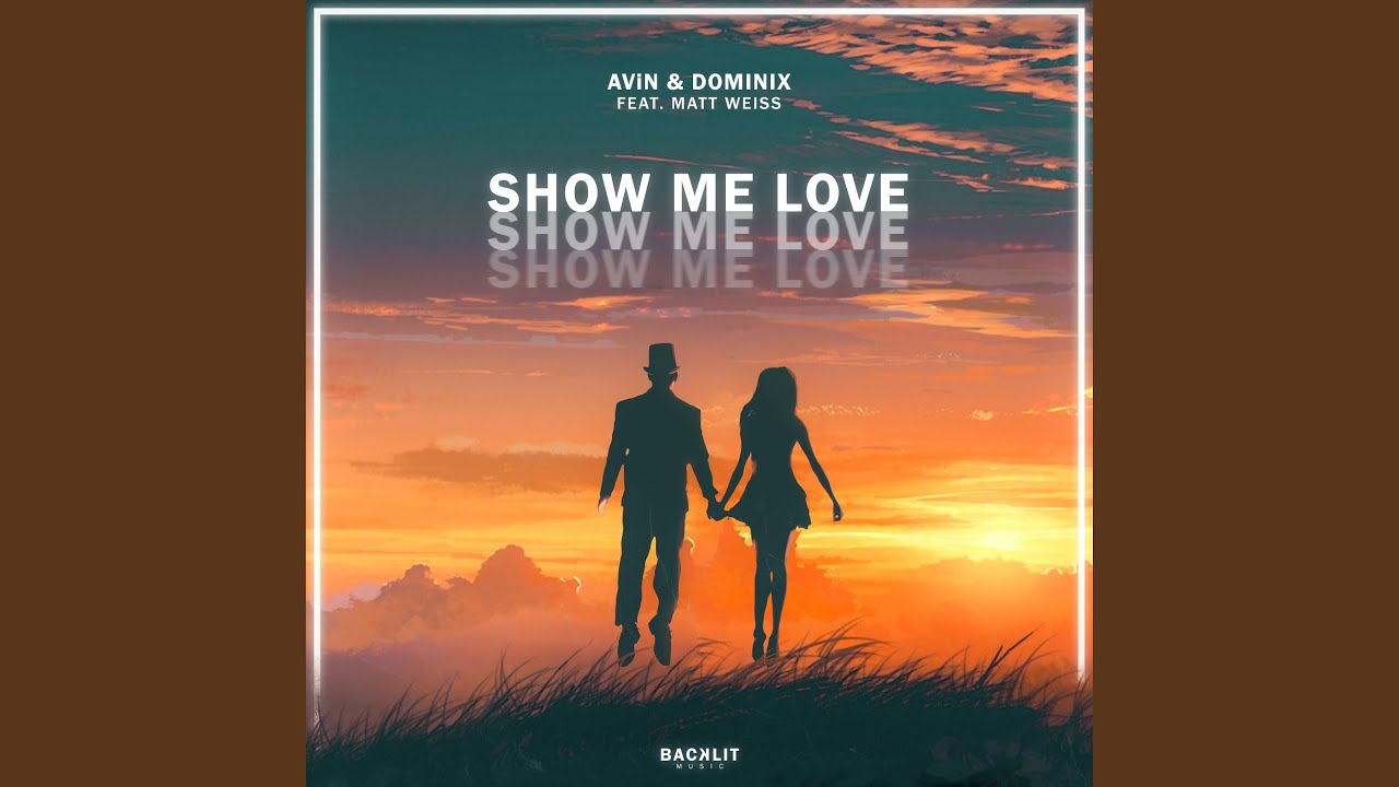 Show Me Love - YouTube