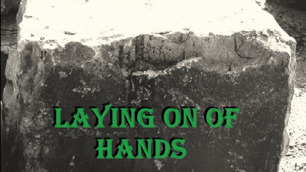 6FT4D Laying of Hands - YouTube