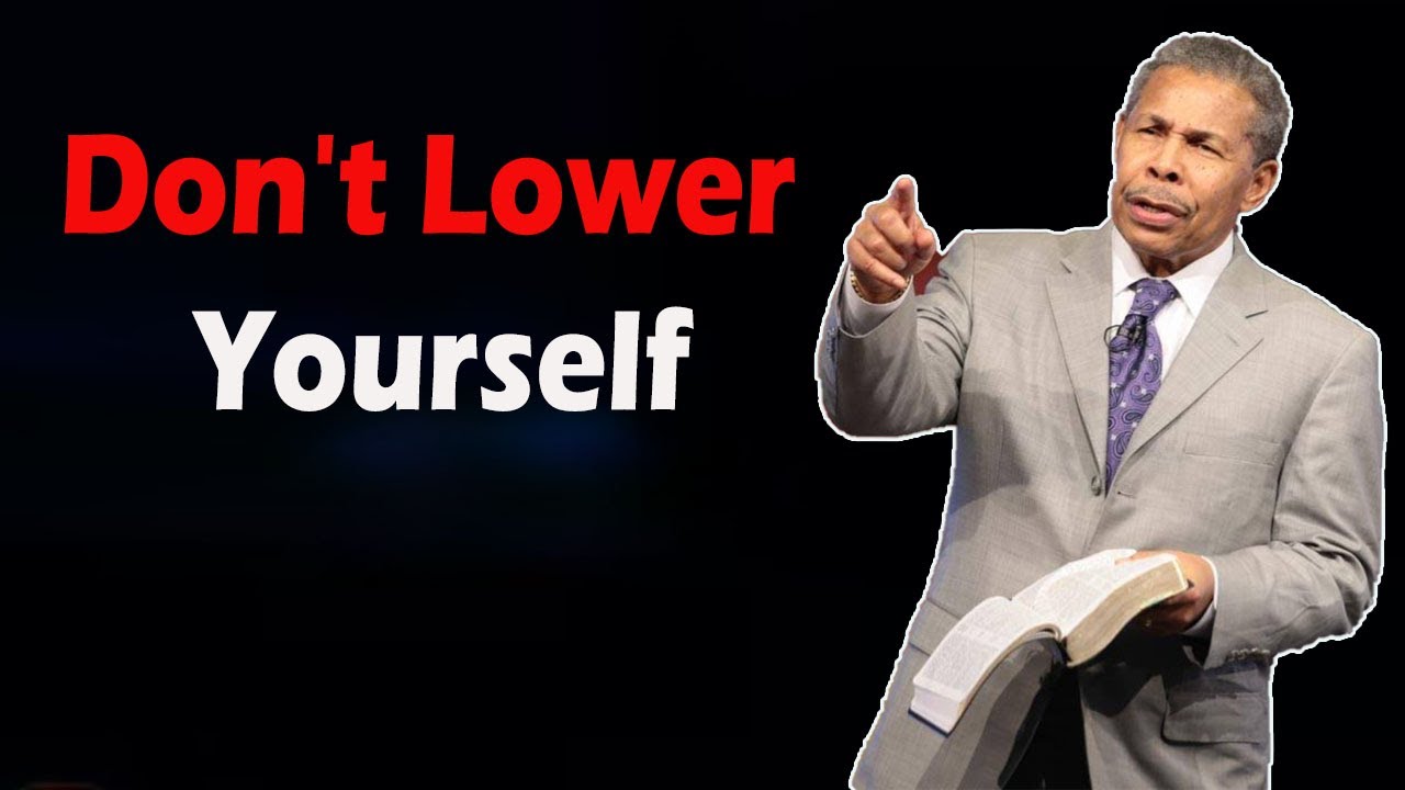 Don't Lower Yourself! Best Sermon by Bill Winston | One of the best ...
