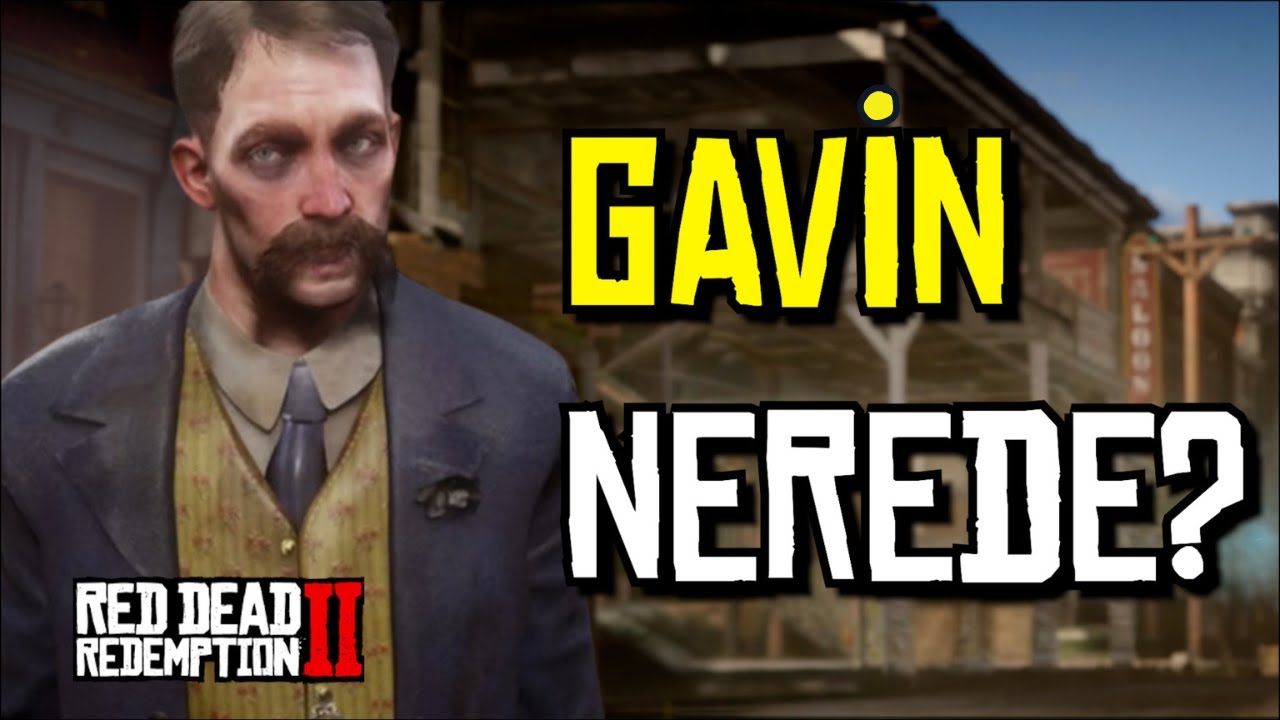 GAVİN'İ ASLA BULAMAYACAKSIN! | RED DEAD REDEMPTİON 2 - YouTube