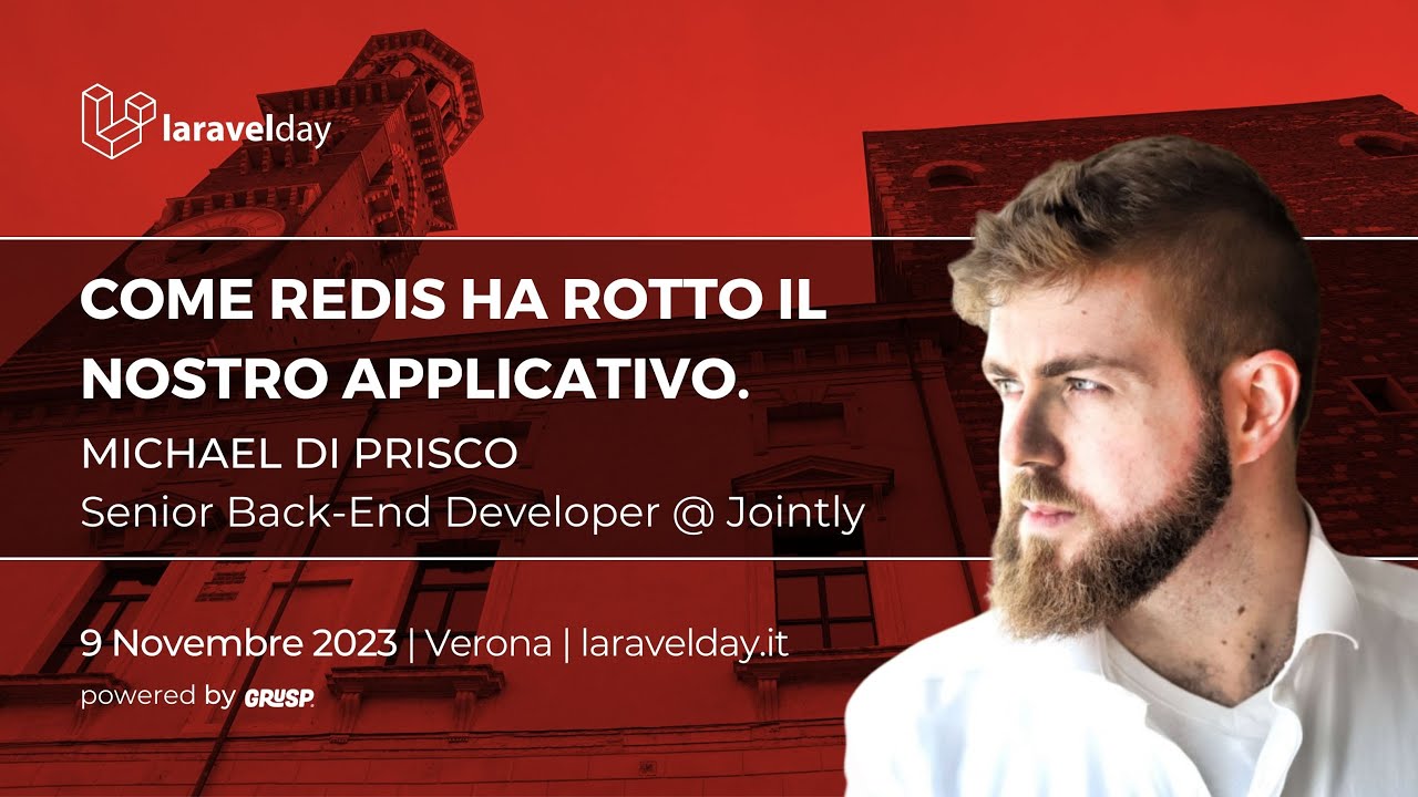 Come Redis ha rotto il nostro applicativo | Michael Di Prisco | laravelday 2023 - YouTube