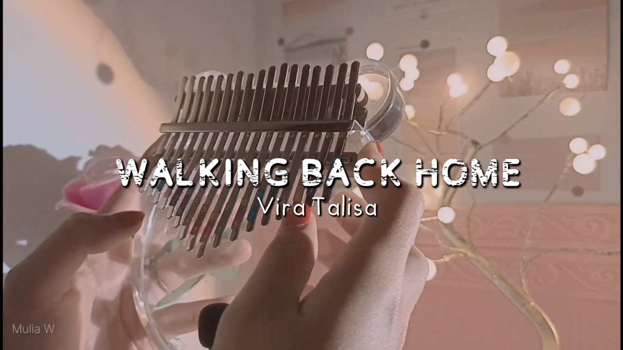 Walking Back Home - Vira Talisa | Kalimba Cover with Tabs - YouTube