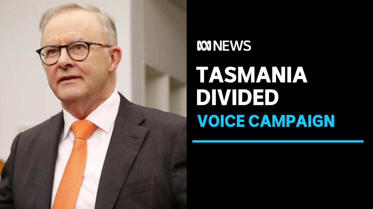 Anthony Albanese 'convinced' Tasmania will back Voice, as campaign ...