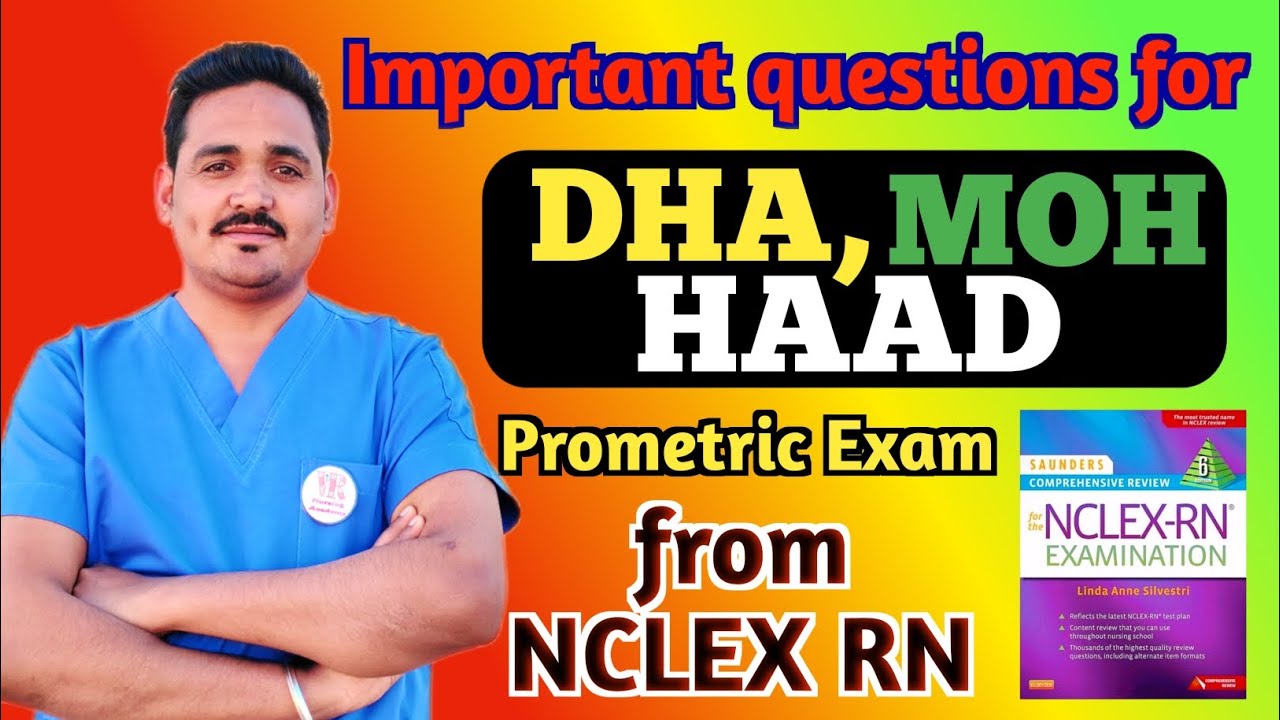 Important questions for DHA,MOH, HAAD Prometric exam from NCLEX RN ...