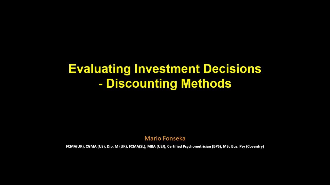 Mario Fonseka Investment Appraisal Discounting Methods - YouTube