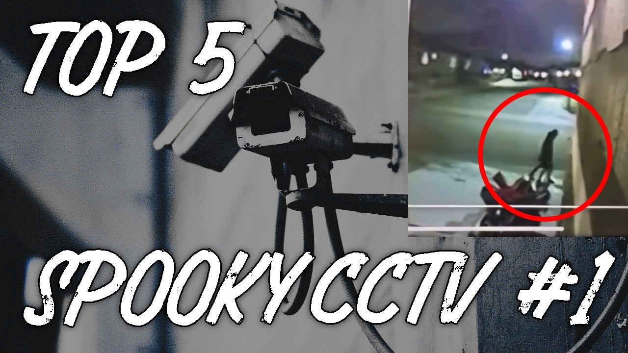 Top 5 Spooky CCTV #1 - YouTube