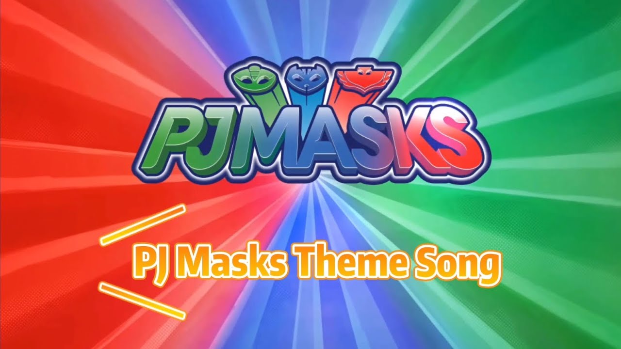 PJ Masks Theme Song Lyrics - YouTube