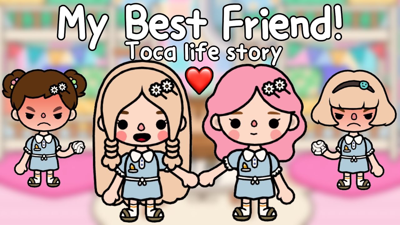 My Best Friend! ️‍🩹🥺👩🏼‍ ️‍👩🏻 Part 1| Toca Life World 🌎 เพื่อนที่ดี ...