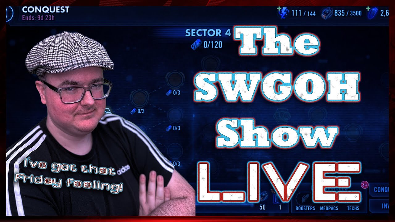 The Galaxy of Heroes Show! LIVE! | Conquest Edition | #swgoh - YouTube