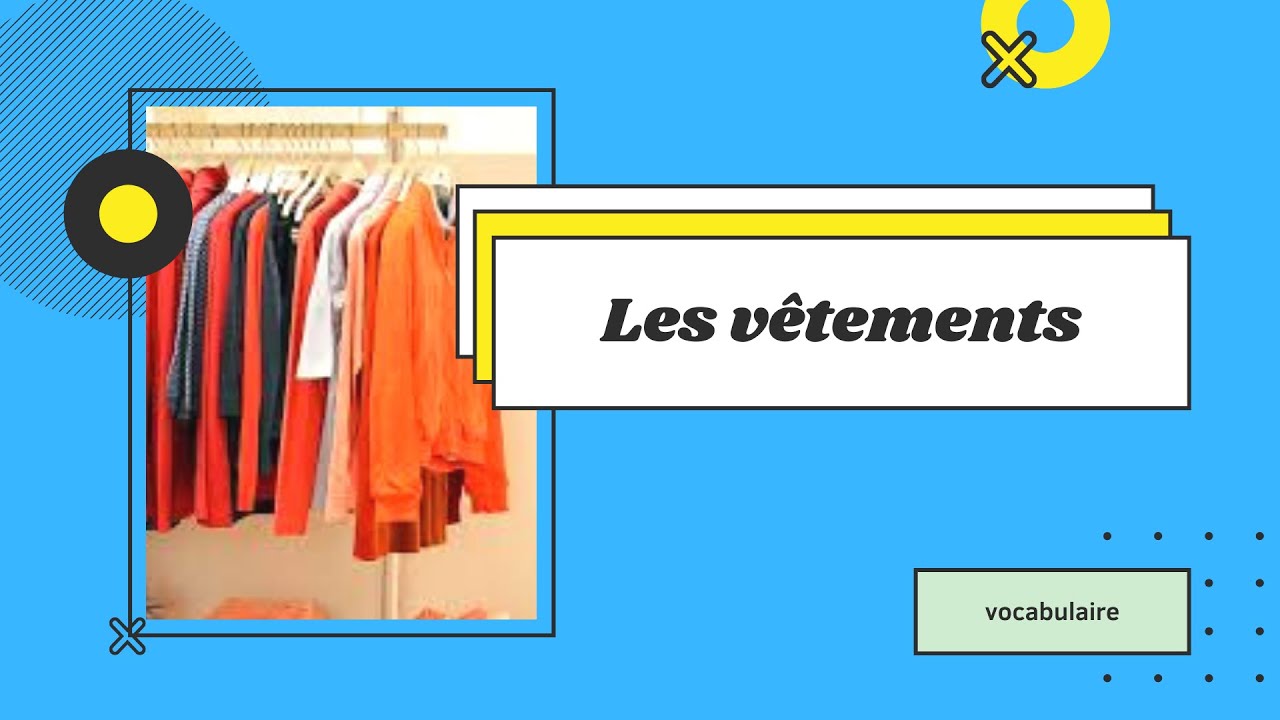 Learn French: Vocabulaire Les Vêtements (Pakaian) Audio Bahasa Perancis ...