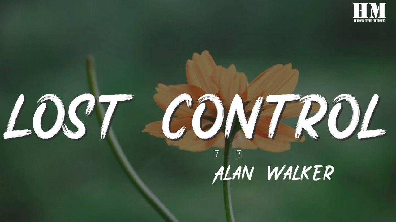 Alan - Lost Control『I lost control again』【動態歌詞Lyrics】 - YouTube
