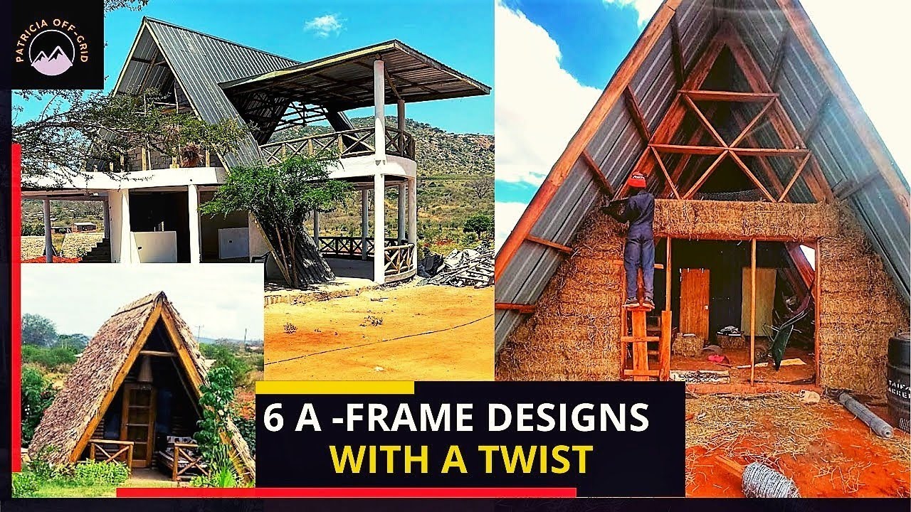 6 UNIQUE A -FRAME HOUSE PLANS UNDER CONSTRUCTION (DIFFERENT VARIETIES A ...