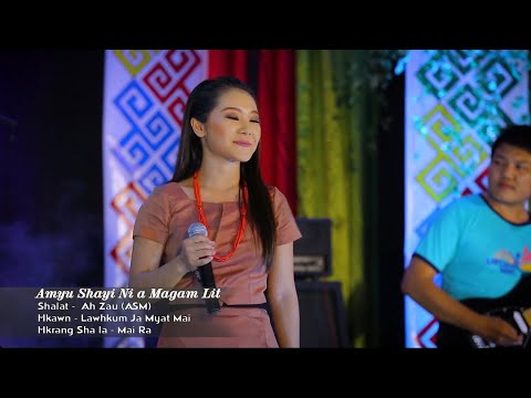 Amyu Shayi Ni a Magam Lit ️Ah Zau (ASM)🎤Lawkum Ja Myat Mai Cast: Mai Ra - YouTube