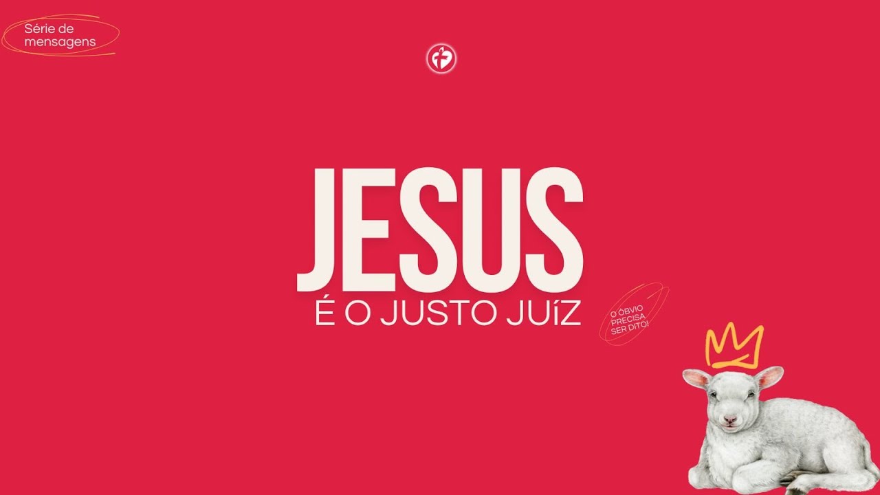 JESUS É O JUSTO JUÍZ - YouTube