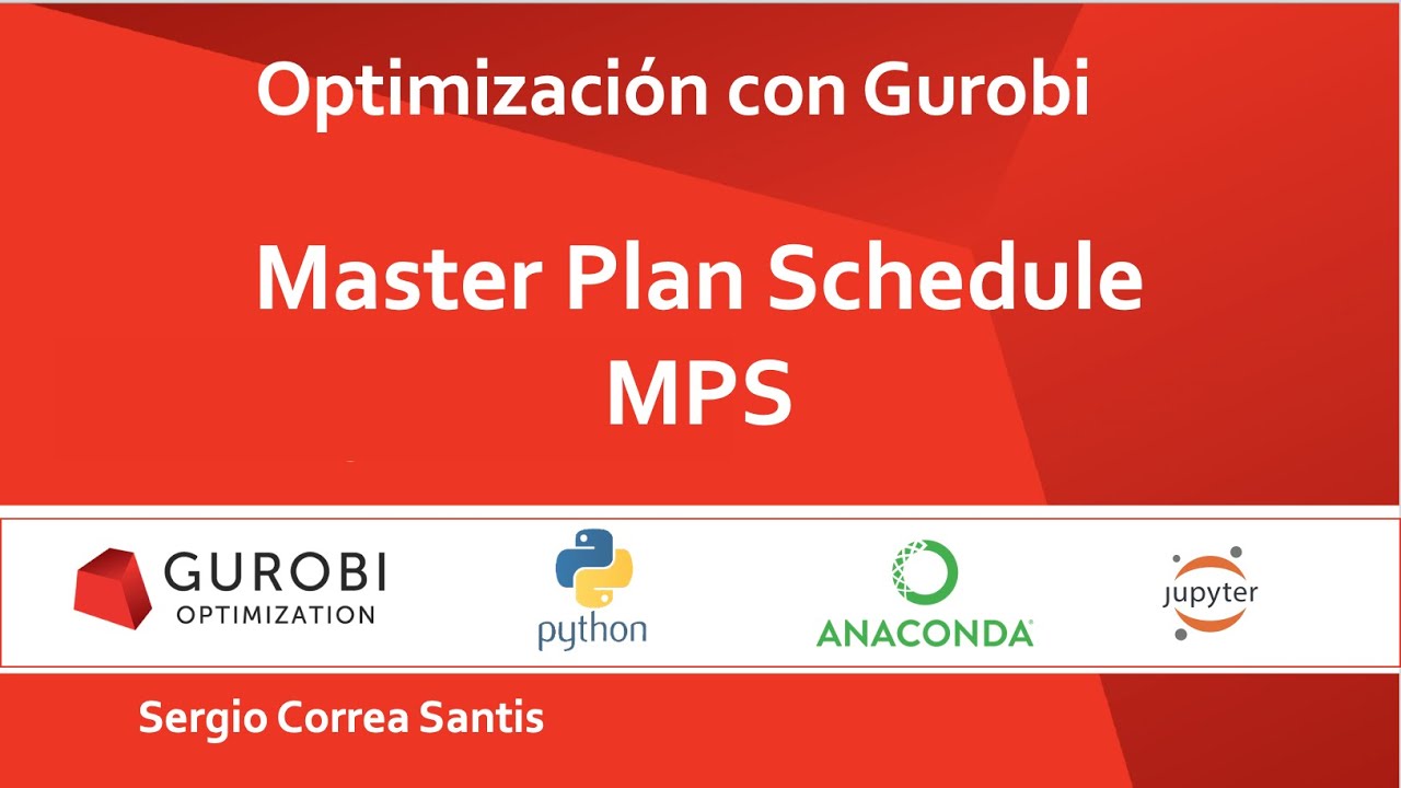 6 - Optimización con Gurobi | Master Plan Schedule | python | Gurobi - YouTube