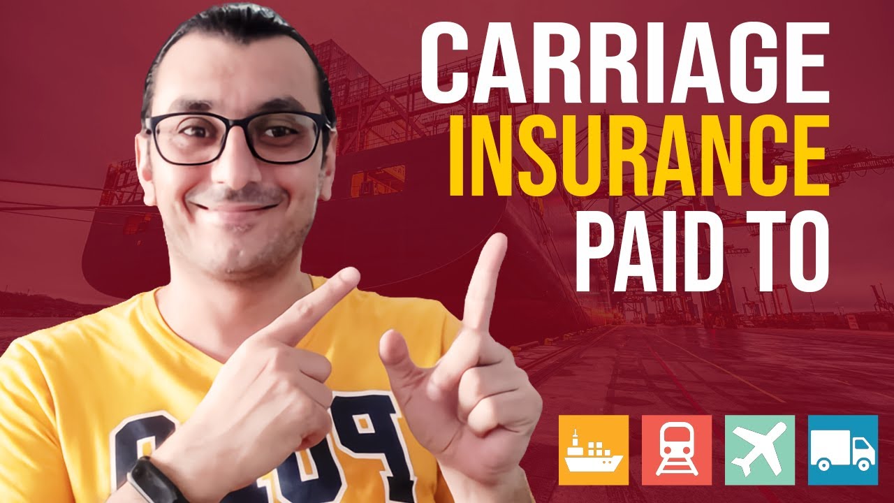 EXPLAINED INCOTERMS CARRIAGE AND INSURANCE PAID TO (CIP) FOR IMPORT ...